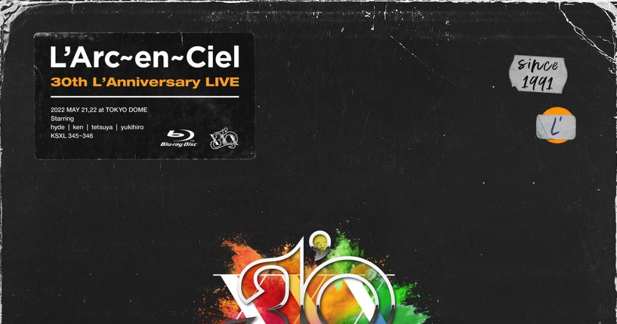 L’Arc〜en〜Ciel『30th L’Anniversary LIVE』の仕様＆トラックリスト公開 – 画像一覧（1/5） – THE FIRST TIMES